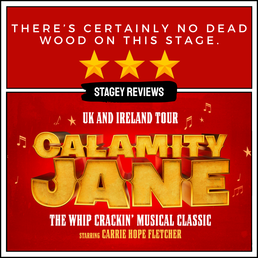 Calamity Jane | Opera House, Manchester – Stagey Reviews
